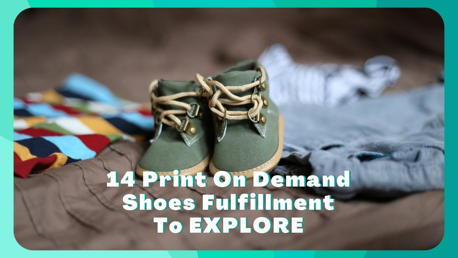 14 Print On Demand Shoes Fulfillment To EXPLORE – Passive Marketeer